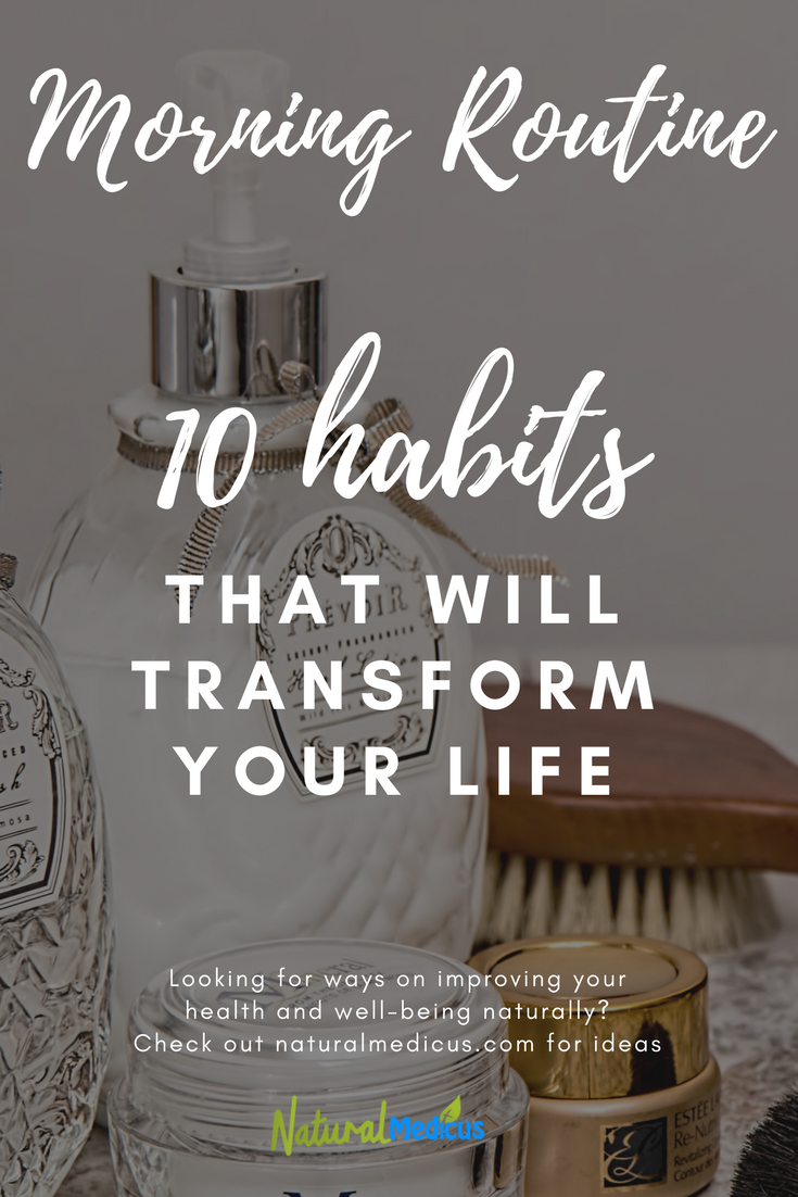 Daily Morning Routine – 10 Habits that will transform your life ...